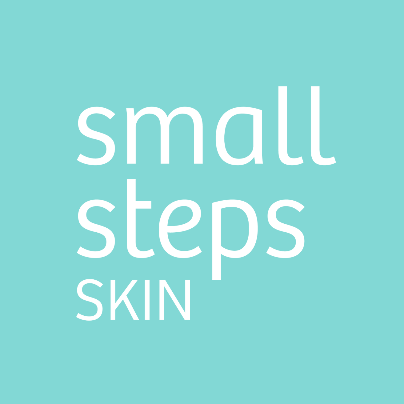 Small Steps Skin – Opening soon
